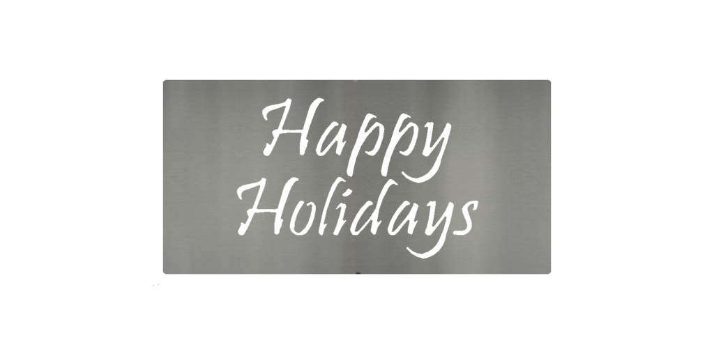 Happy Holidays - Metal Signs and Your Designs